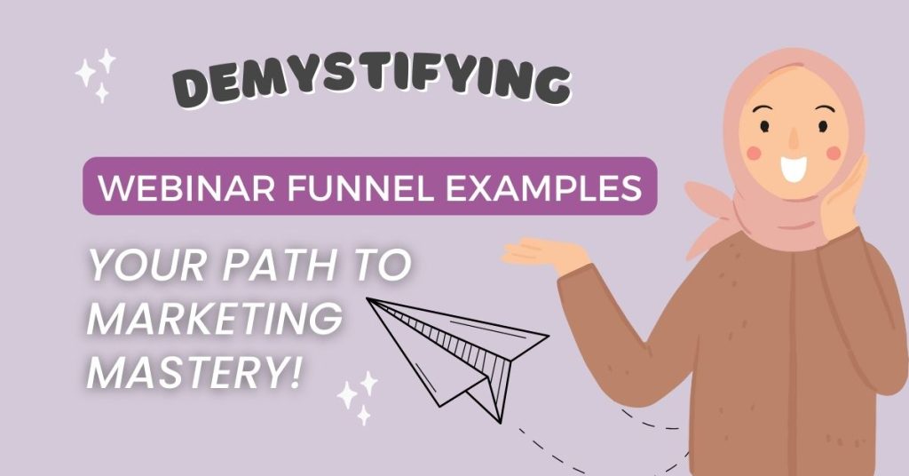 Demystifying Webinar Funnel Examples: Your Marketing Magic